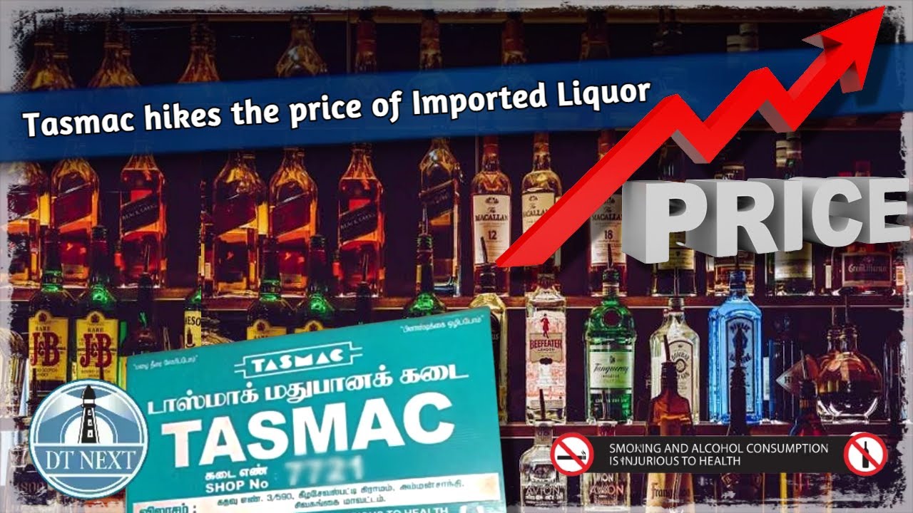 Tasmac hikes prices of imported liquor | DT Next - YouTube