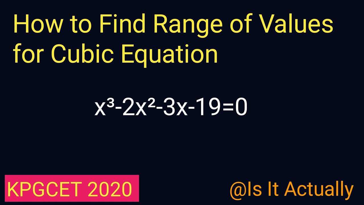 How to get the range of roots for cubic equation / how to get roots for ...