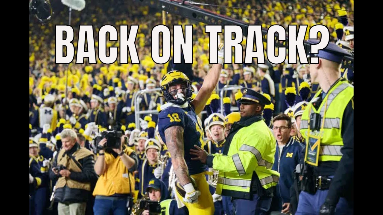 Are The Michigan Wolverines Back On Track? - YouTube