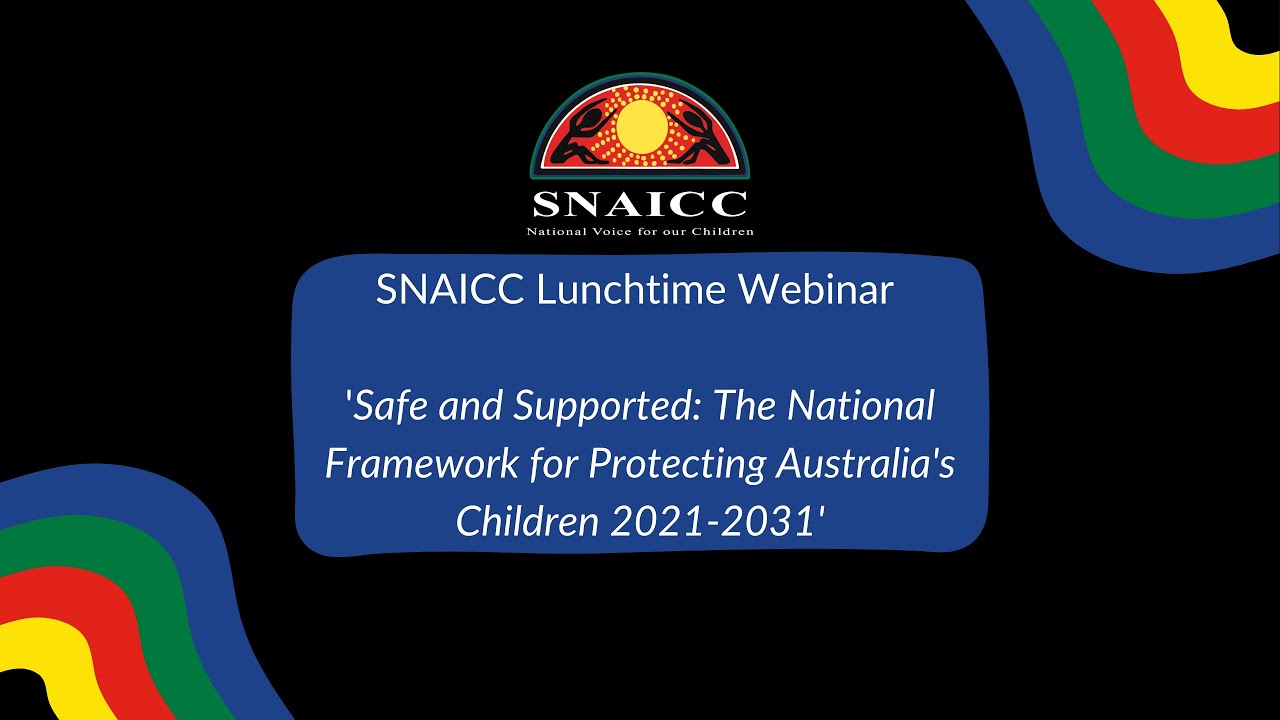SNAICC Safe and Supported webinar - YouTube