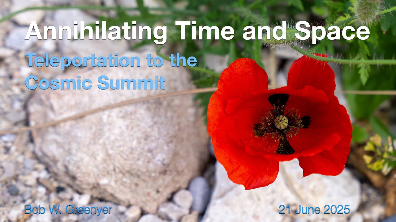 Annihilating Time and Space - Cosmic Summit 2025 Presentation - YouTube