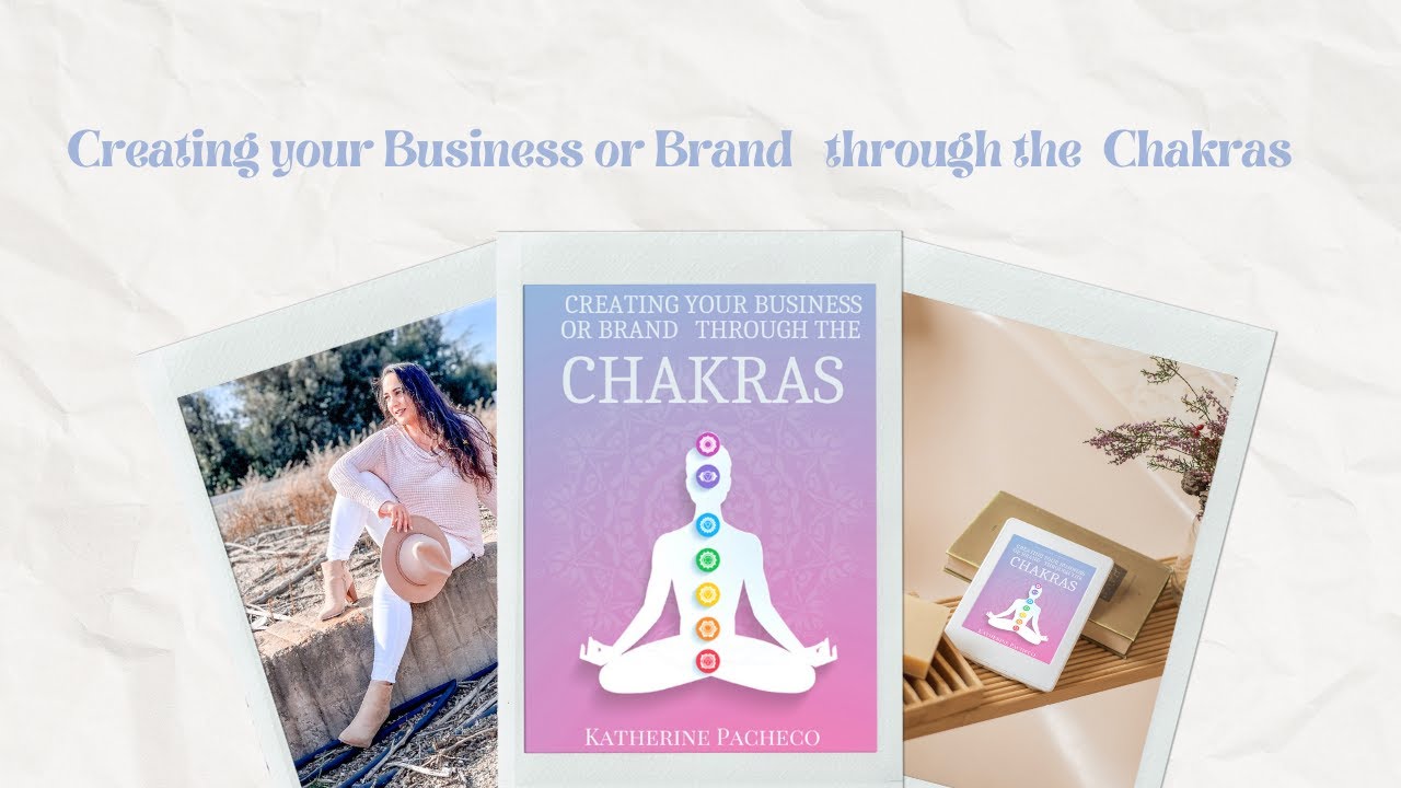 Creating your bussiness or brand through the Chakra system - YouTube