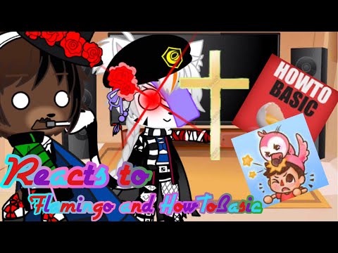 FNAF 1 (+ Charakterney) Reacts to Flamingo and HowToBasic