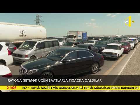 Rayona getmək üçün saatlarla tıxacda qaldılar