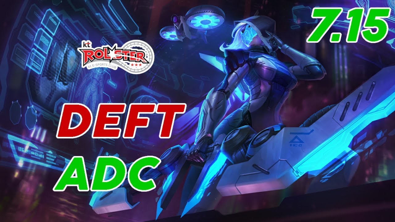 KT Rolster Deft Ashe ADC Patch 7.15 - YouTube
