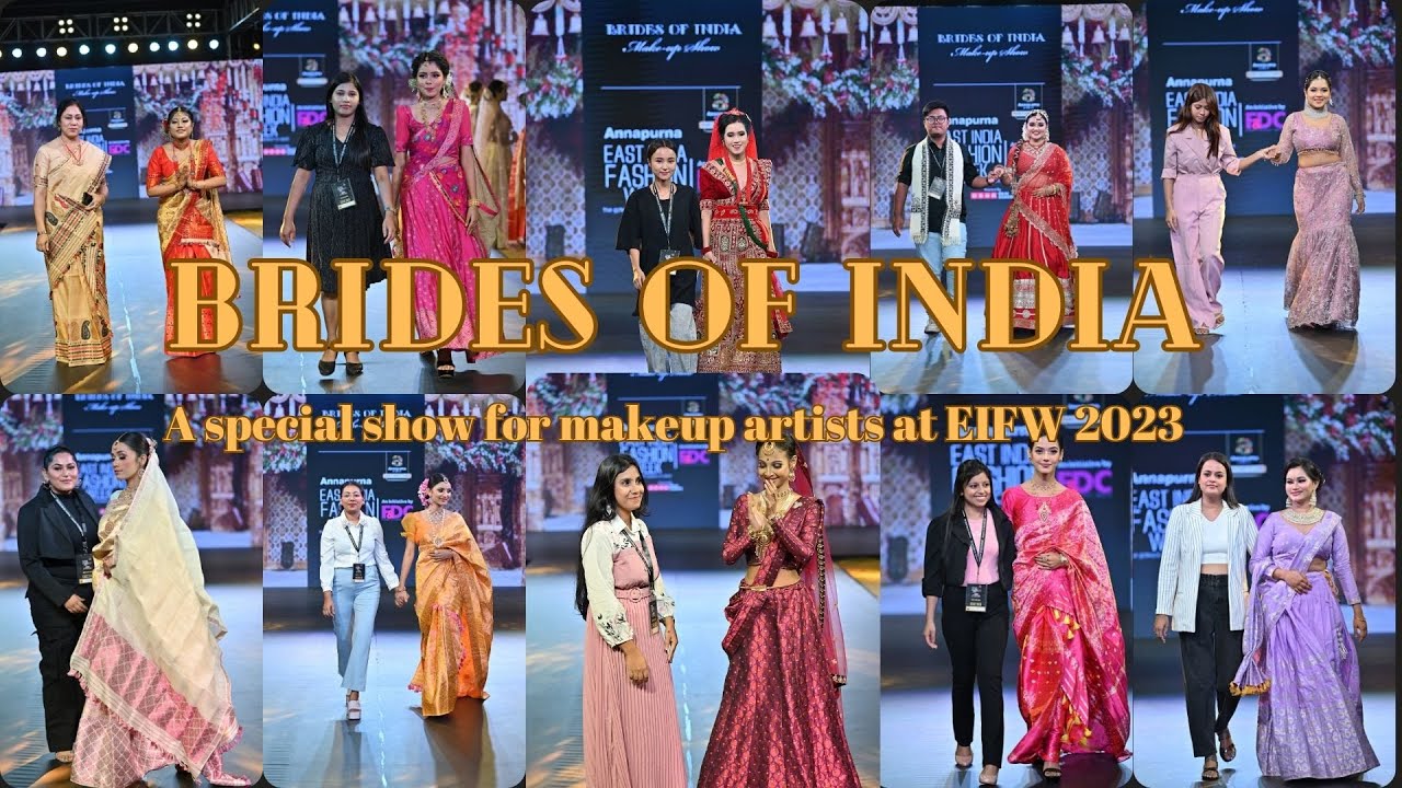Brides of India - Make-up show at Annapurna EIFW 2023 by FNDC powered ...