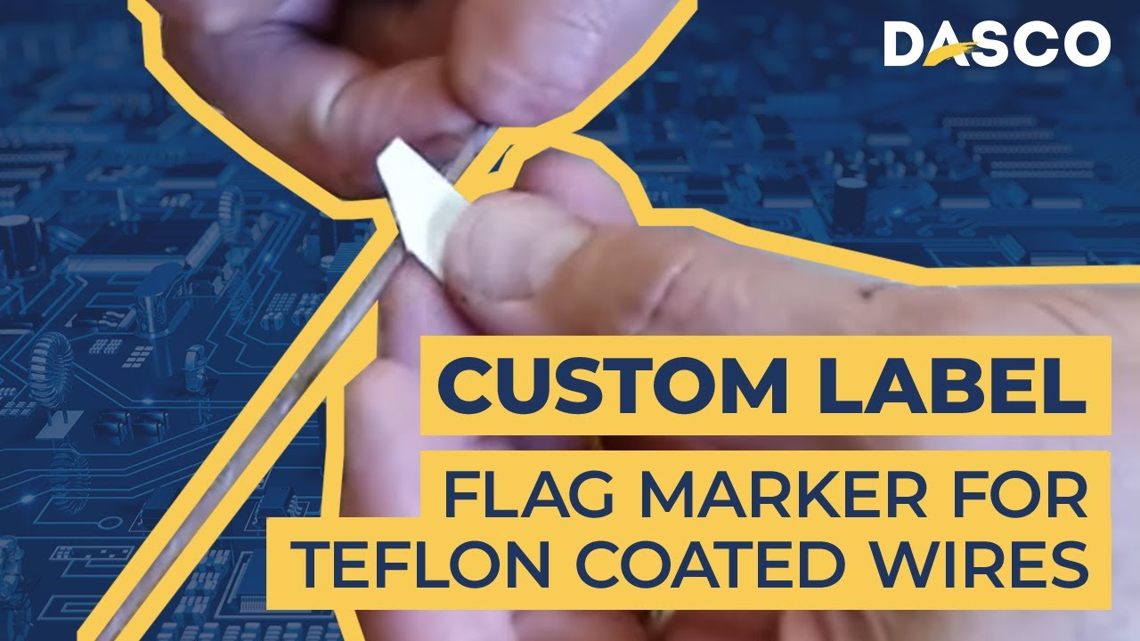 Tear-off Flag Label for Teflon-Coated Wire | Dasco Custom Solution ...