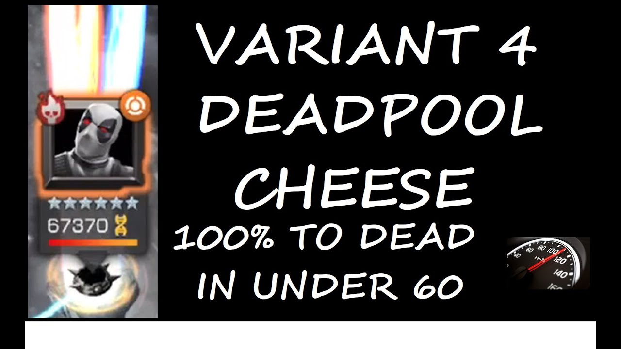 Variant 4 Deadpool Cheese 1 minute takedown | MARVEL CONTEST OF ...