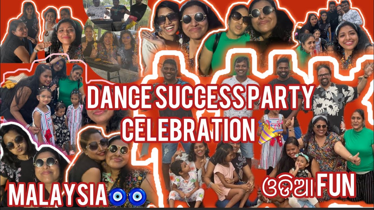 Malaysia 🇲🇾 Dance success party 🎉🧿| ଓଡିଆ ମାନେ କଲେ BBQ 🍗 🐟🍤🥒🍒🍍🍓party ...