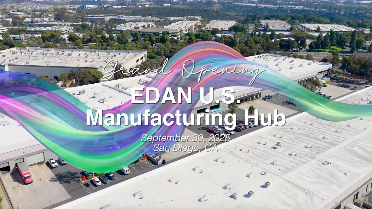 EDAN Expands U.S. Operations with New Manufacturing Hub - YouTube