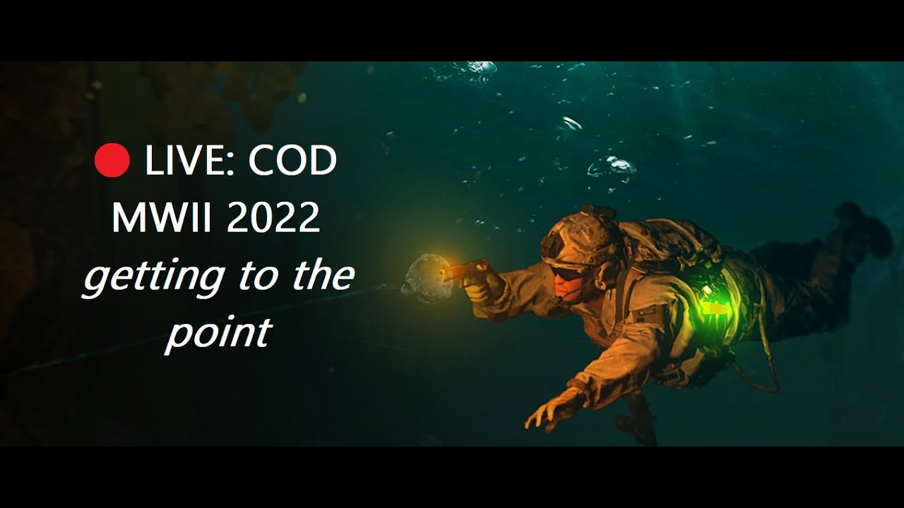 🔴 LIVE: COD MWII 2022 getting to the point - YouTube