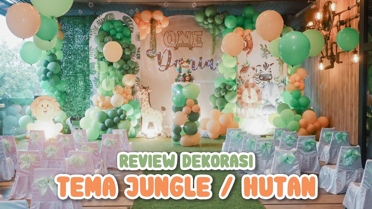 REVIEW DEKORASI ULANG TAHUN TEMA JUNGLE / HUTAN !!! - YouTube