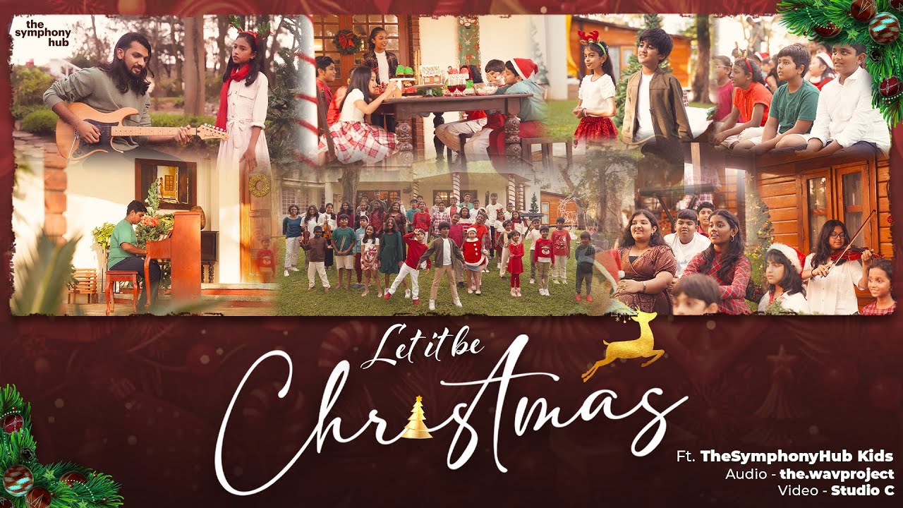 Let it be Christmas Ft. TheSymphonyHub Kids - YouTube