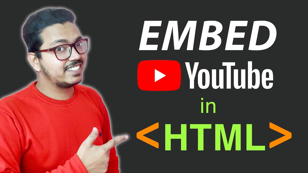 Embed A YouTube Video In HTML How To Add YouTube Video In Website Make It Attractive Webpage embed-a-youtube-video-in-html-how-to-add-youtube-video-in-website-make-it-attractive-webpage