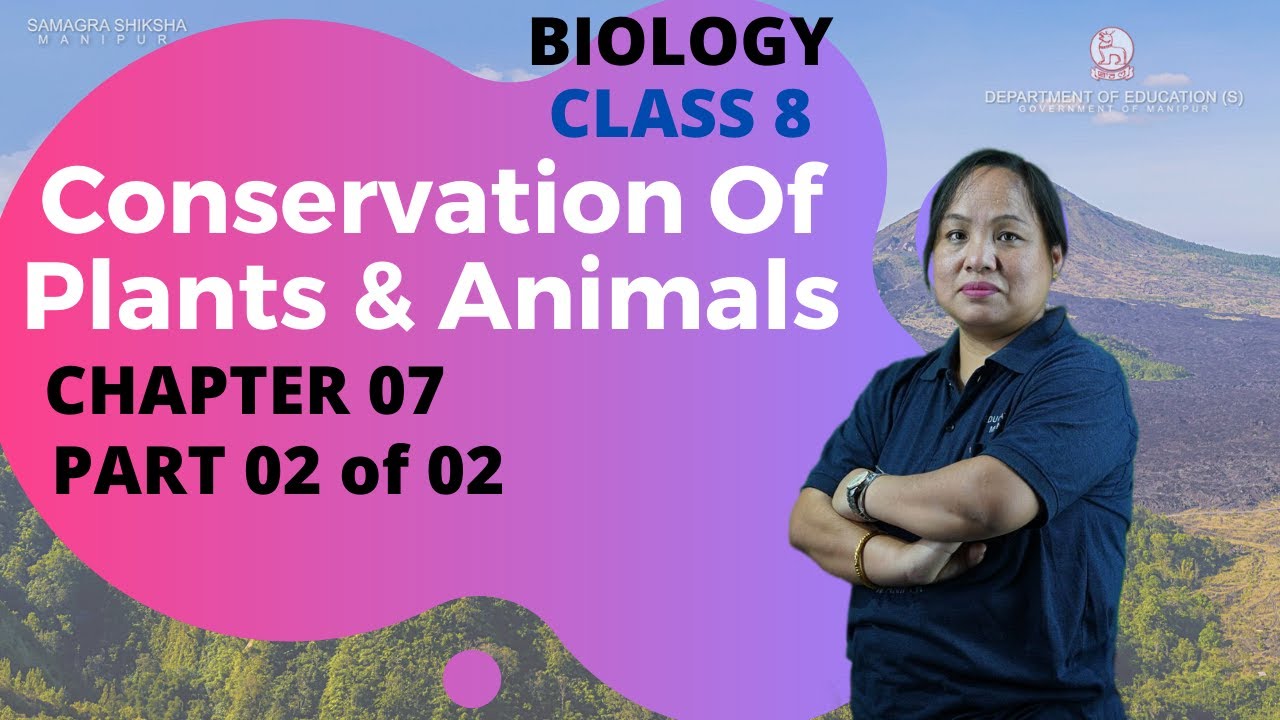 Class VIII Science (Biology) Chapter 7: Conservation of Plants ...