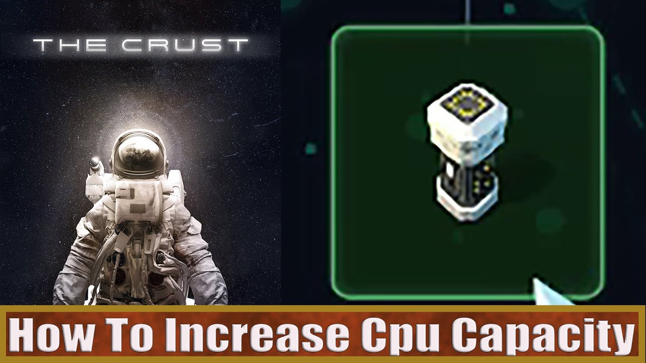 The Crust How To Increase Cpu Capacity - YouTube