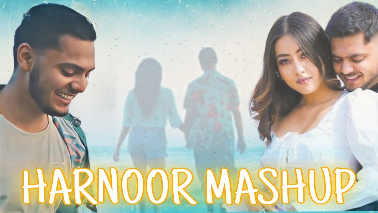 HARNOOR LOVE ️ ️ MASHUP💖💖- ( Wallian X Moonlight X Parshawan X Chan ...