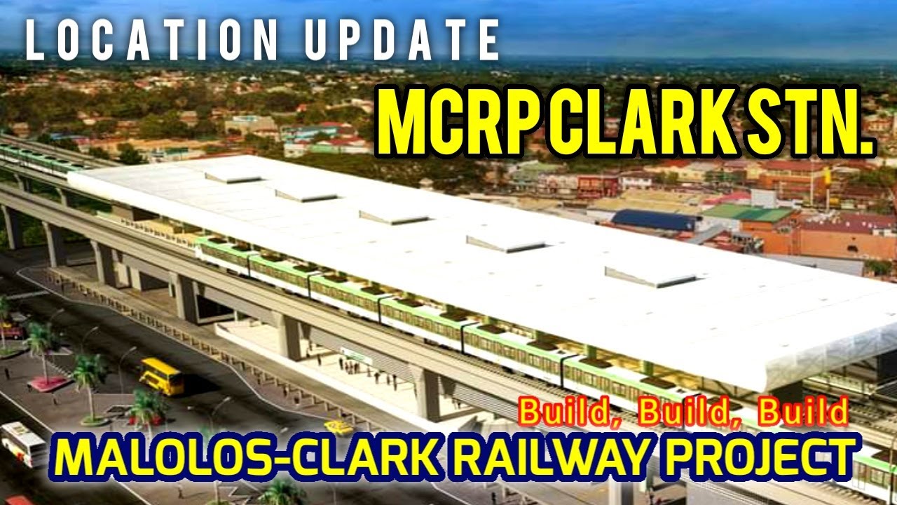 MALOLOS CLARK RAILWAY PROJECT CLARK STN & VIADUCT HWY CROSSING UPDATE ...