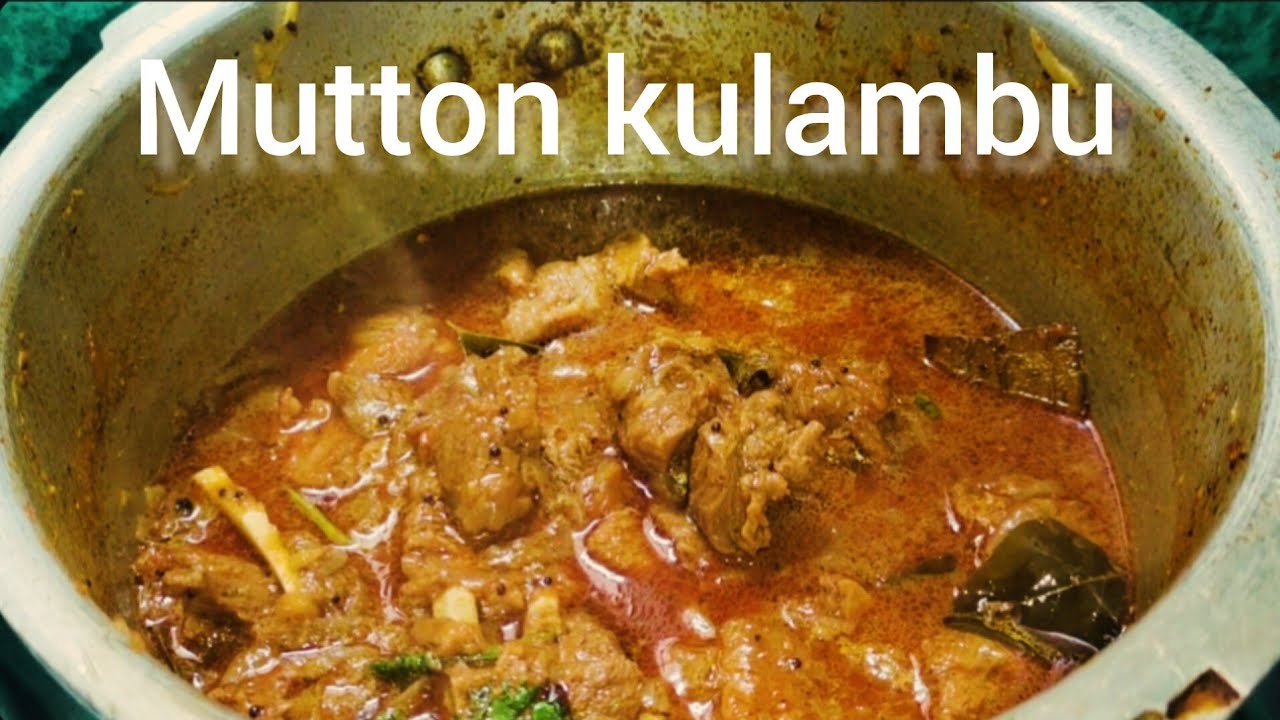 மட்டன் குழம்பு ஒரு முறை இப்படி செஞ்சி பாருங்க / mutton kulambu recipe ...
