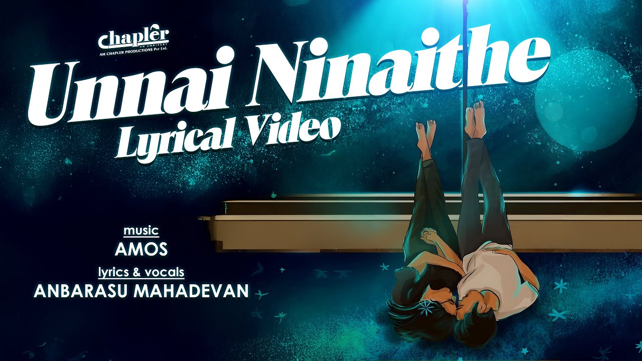 Un Nizhalaai Mella Thodarven | Lyrical Video | A Love from Chapler ...