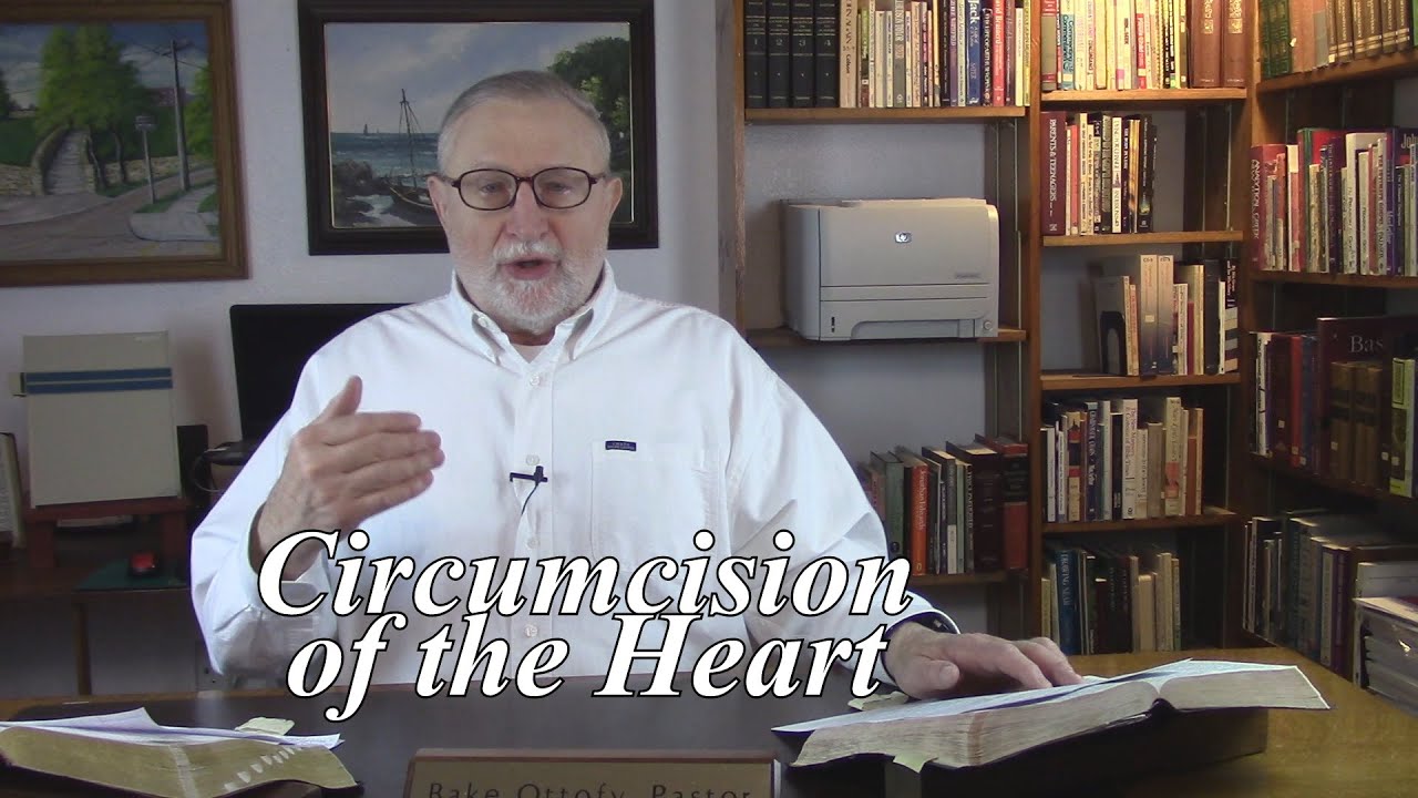 Circumcision of the Heart. Romans 2:26-29. (#15) - YouTube