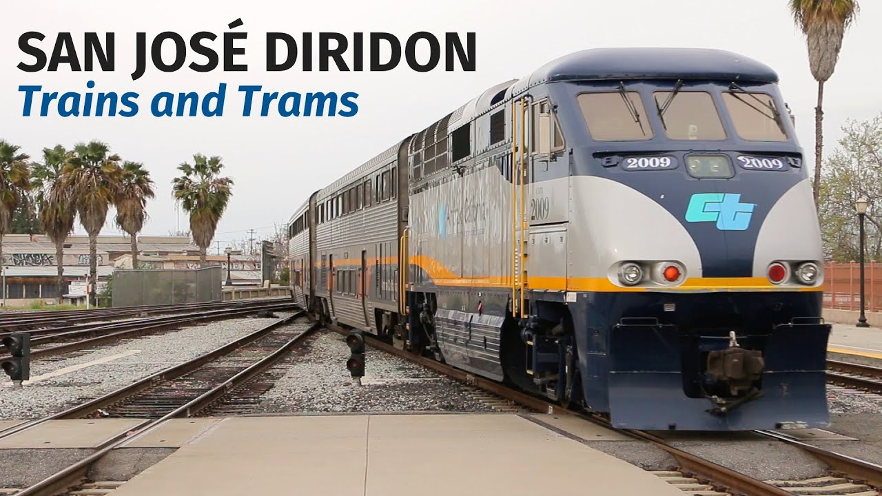 Trains and Trams at San José Diridon Station (California) - YouTube