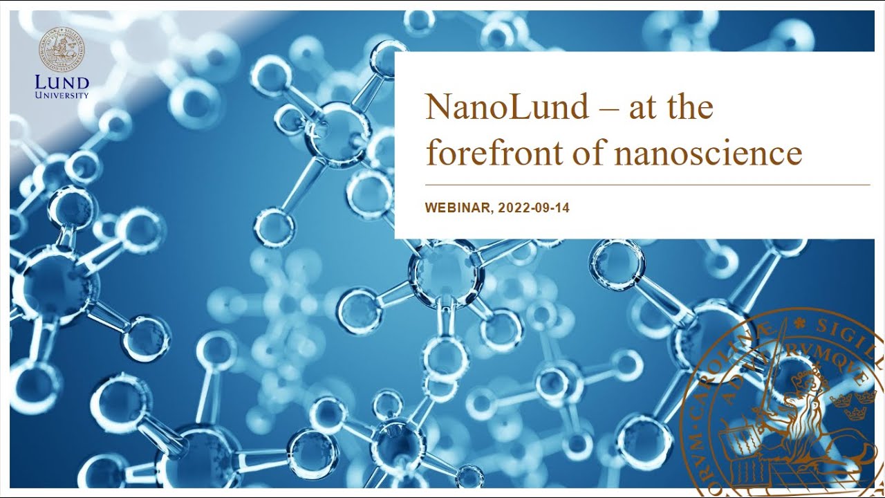 Webinar about nanoscience and NanoLund - YouTube