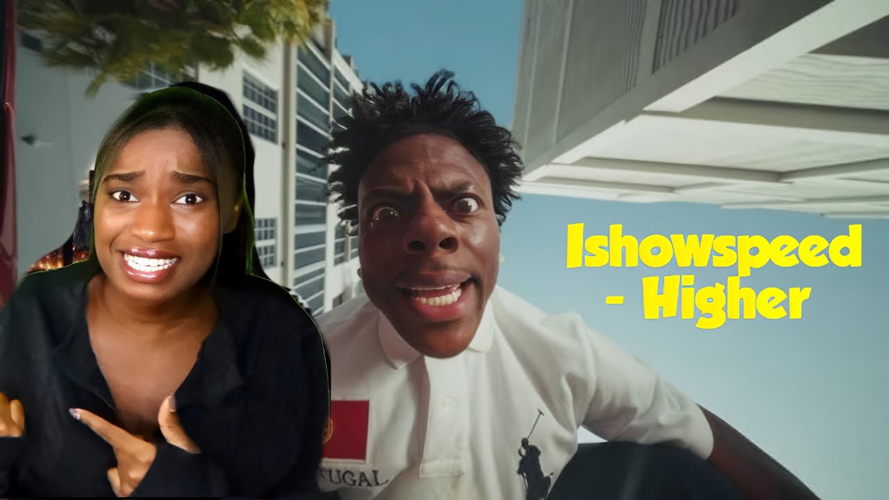 Ishowspeed- Higher Reaction - YouTube