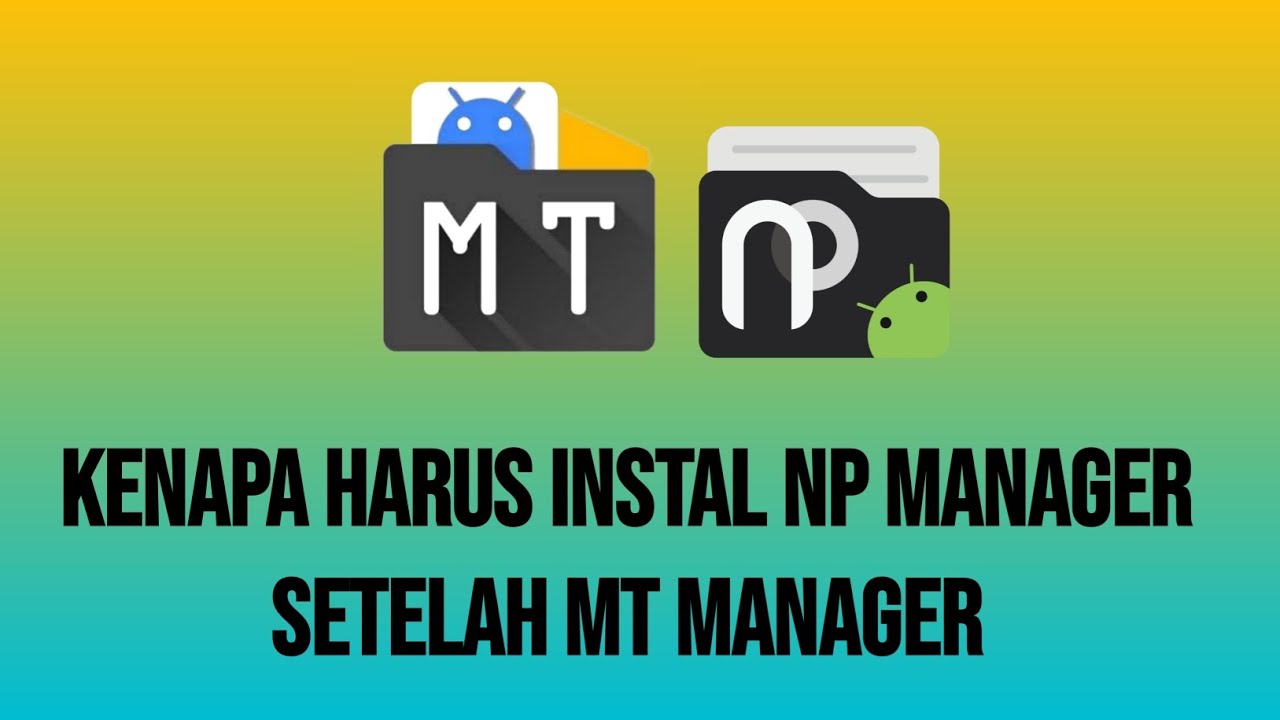 aplikasi pendamping MT MANAGER | NP MANAGER dan kegunaannya - YouTube