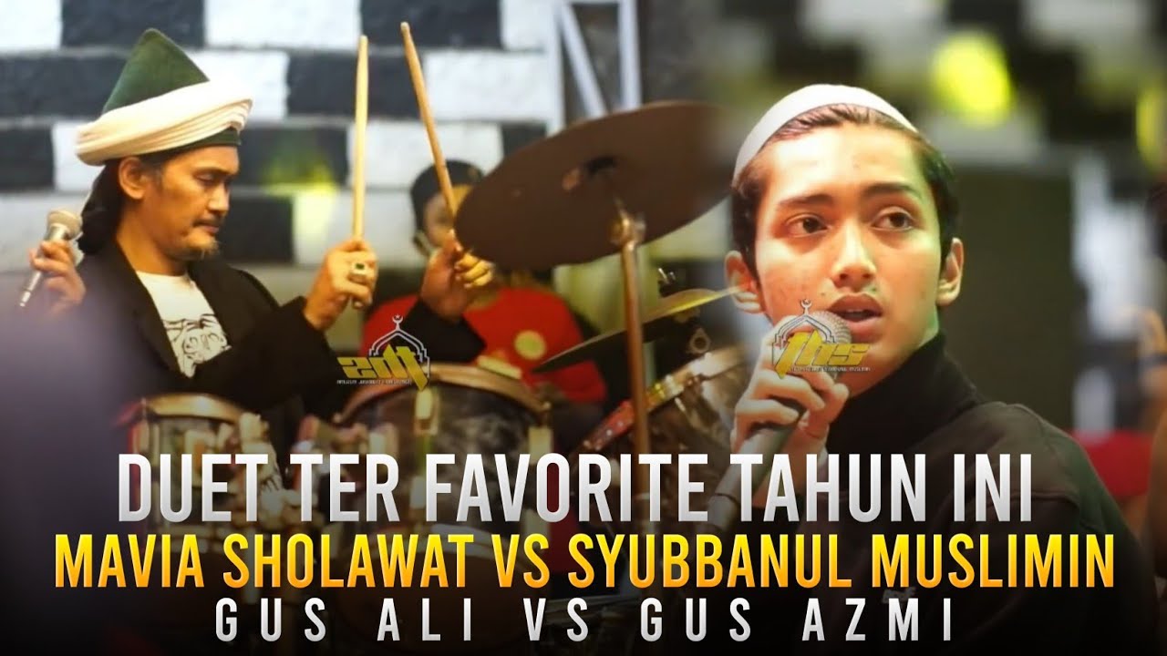 DUET TER FAVORITE TAHUN INI Gus Ali Mavia Sholawat Vs Gus Azmi Syubbanul Muslimin || HM MEDIA ...