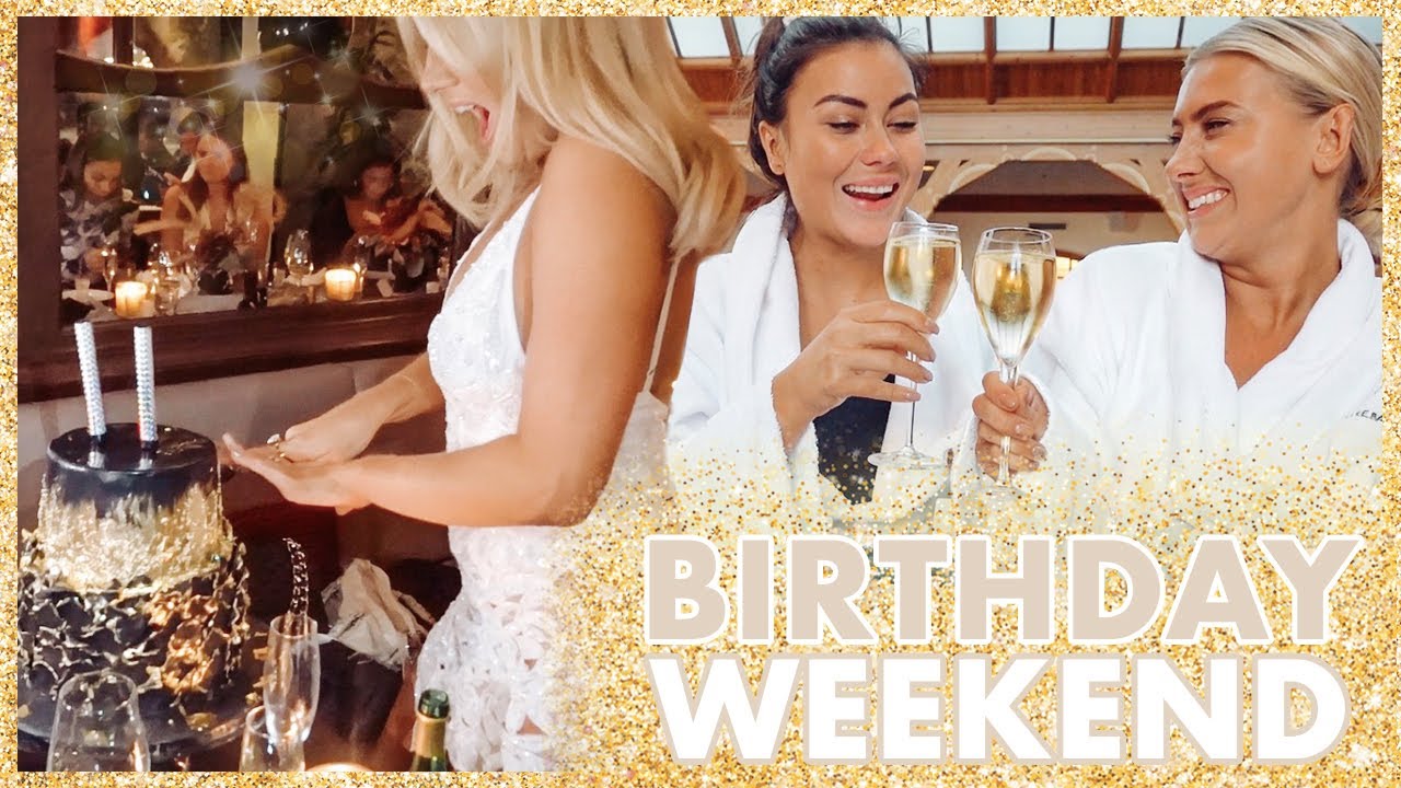 BIRTHDAY WEEKEND - YouTube
