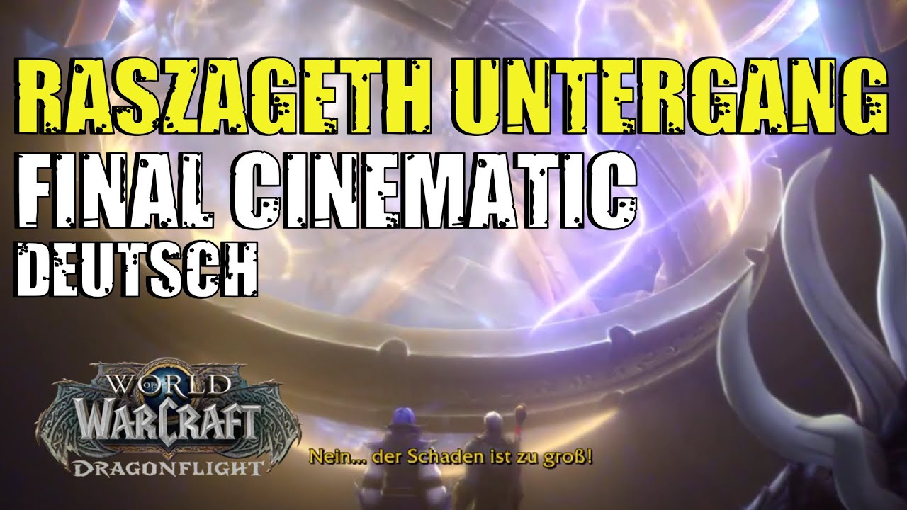 Raszageth Untergang - FINAL RAID CINEMATIC - deutsch | WoW Dragonflight ...