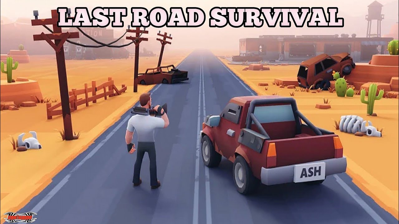 Last Road Survival - Gameplay Android - YouTube