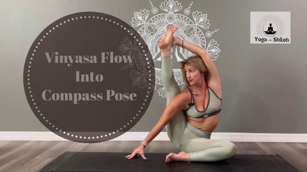 Vinyasa Flow Towards Compass Pose - YouTube