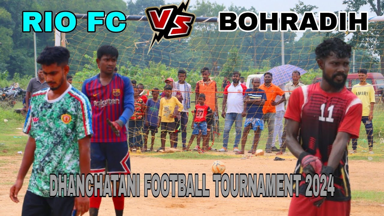 RIO VS BOHRADIH October 2, 2024 AT- DHANCHATANI FOOTBALL GROUND - YouTube