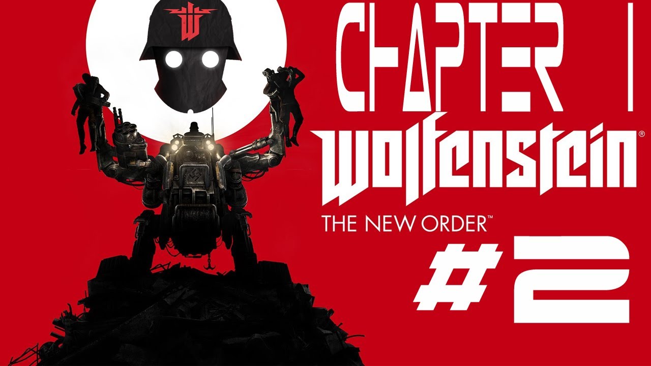 Wolfenstein The New Order Walkthrough PC UBER Difficulty Chapter 1 The ...