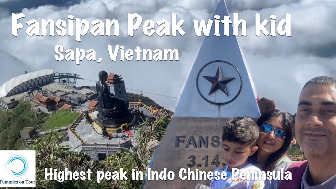 Vietnam Ep -3 | Fansipan Peak with kid |highest peak in Indo Chinese ...