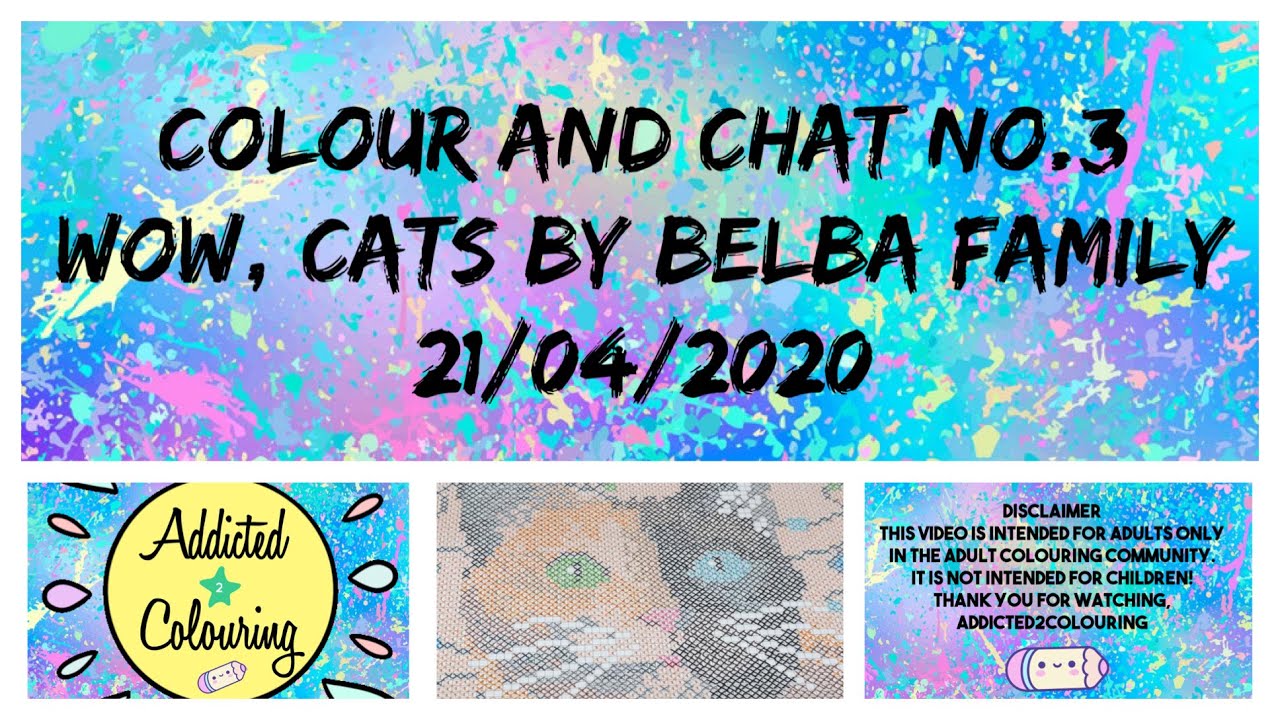 Colour and Chat No.3 WOW, CATS by Belba Family - YouTube