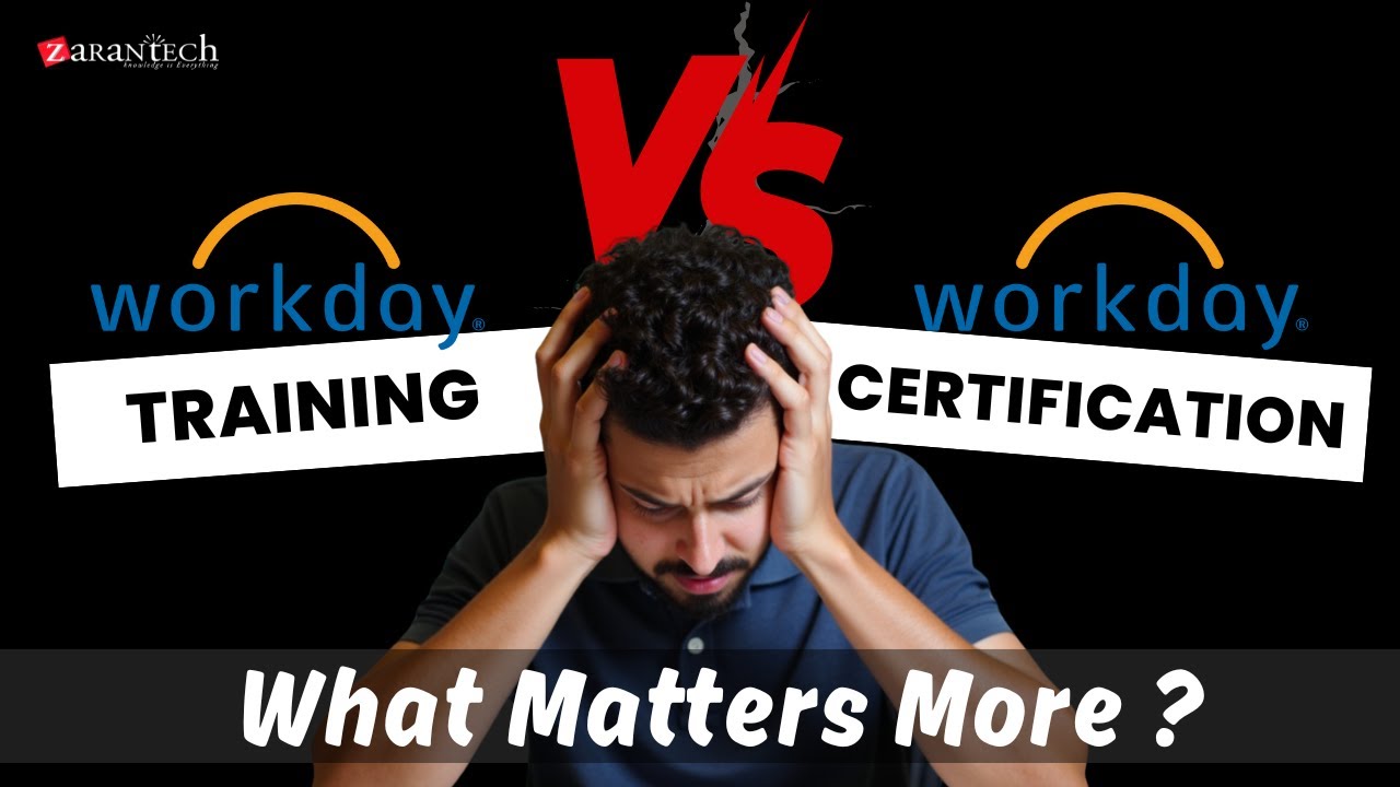 Workday Training vs. Certification: What Matters More? | ZaranTech ...