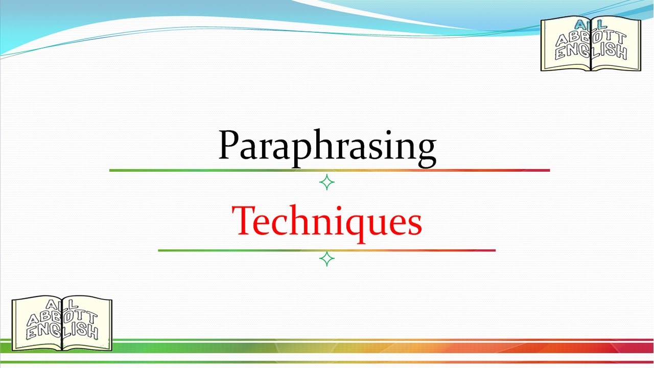 Animated English Lesson: Paraphrasing techniques [Copyright :All Abbott ...