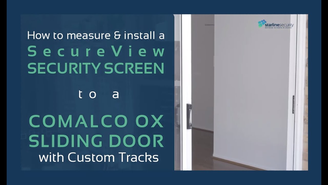 Measure and Install a SecureView screen to a Comalco OX sliding door ...