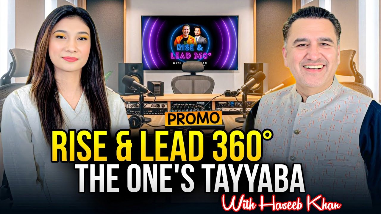 Tayyaba The ONE's with Rise & Lead 360° with Haseeb Khan "Promo" - YouTube