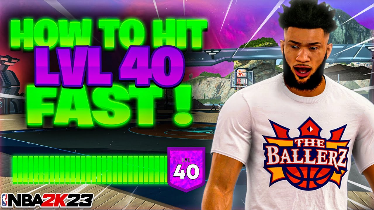 *NEW* The BEST METHODS To GAIN XP And Hit LEVEL 40 In NBA 2K23 | HIT ...