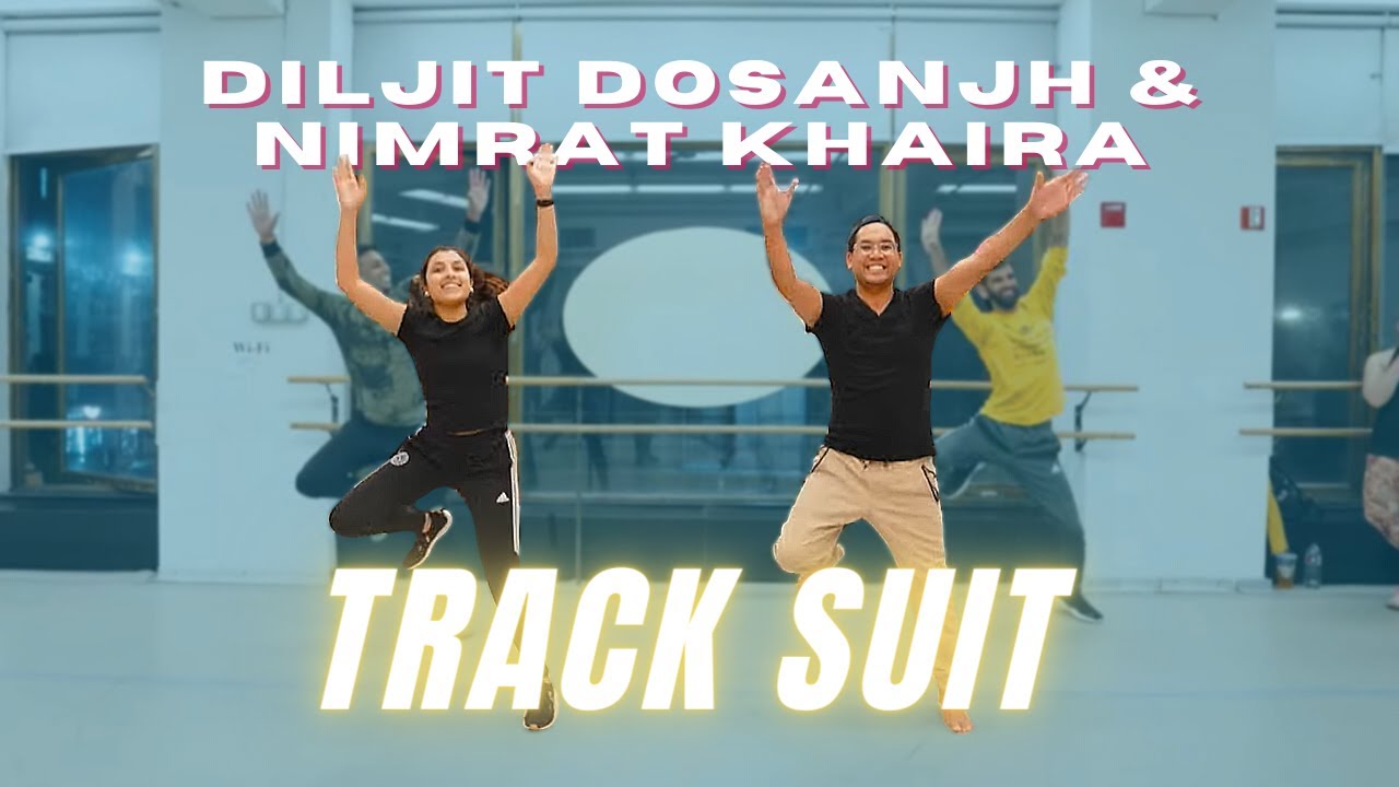 Diljit Dosanjh & Nimrat Khaira - Track Suit | Latest Punjabi Song ...