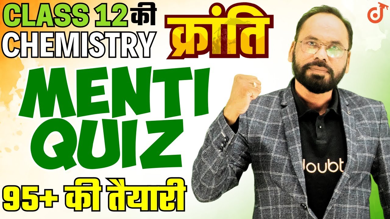 Class 12 Chemistry Menti Quiz || Most Important Questions || क्रांति ...