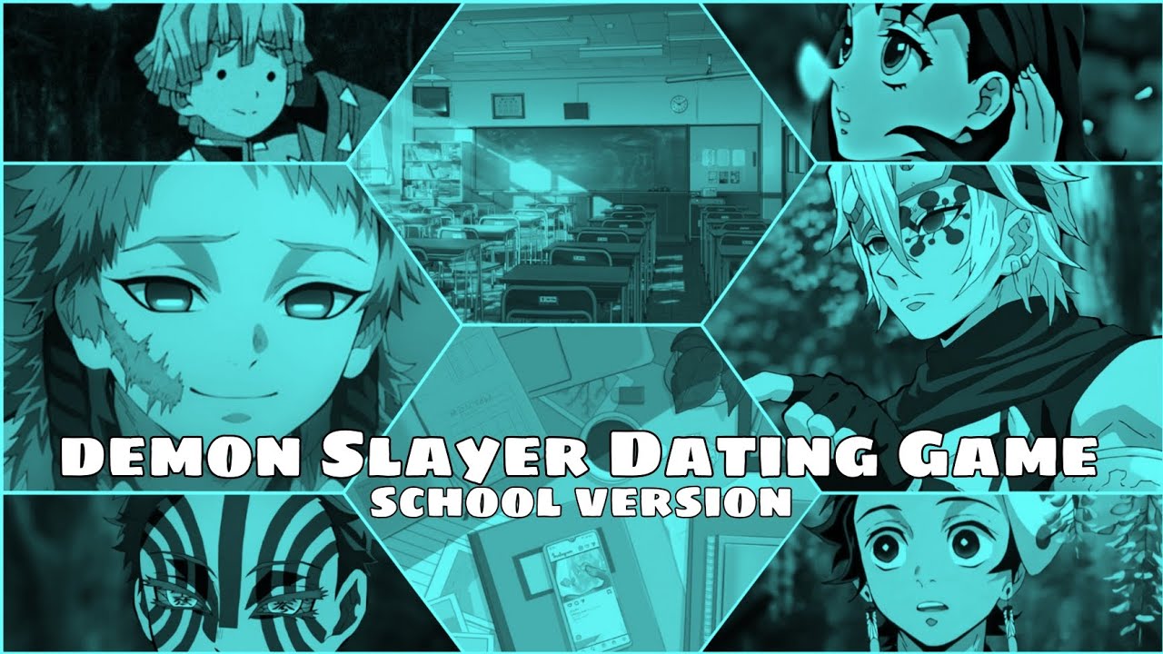Demon Slayer Dating Game [School version] - YouTube