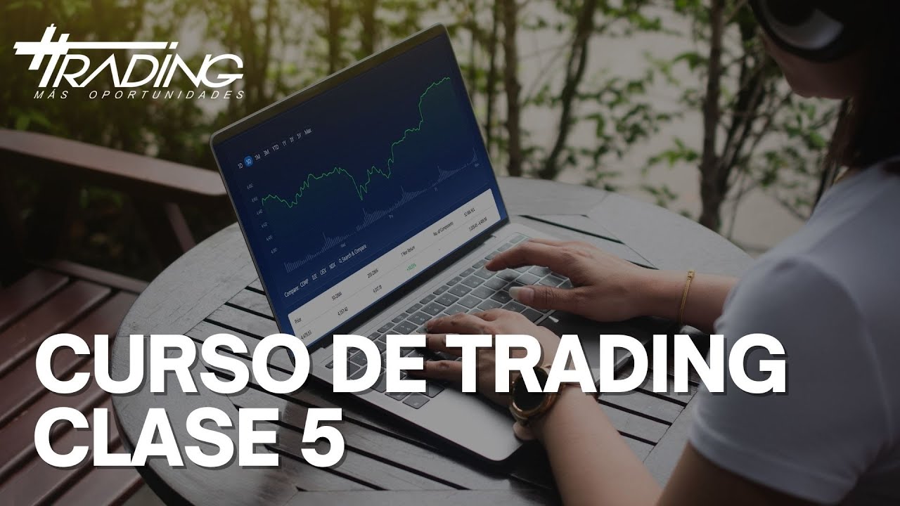 Curso GRATIS de TRADING (clase 5) APRENDE TRADING!! - YouTube