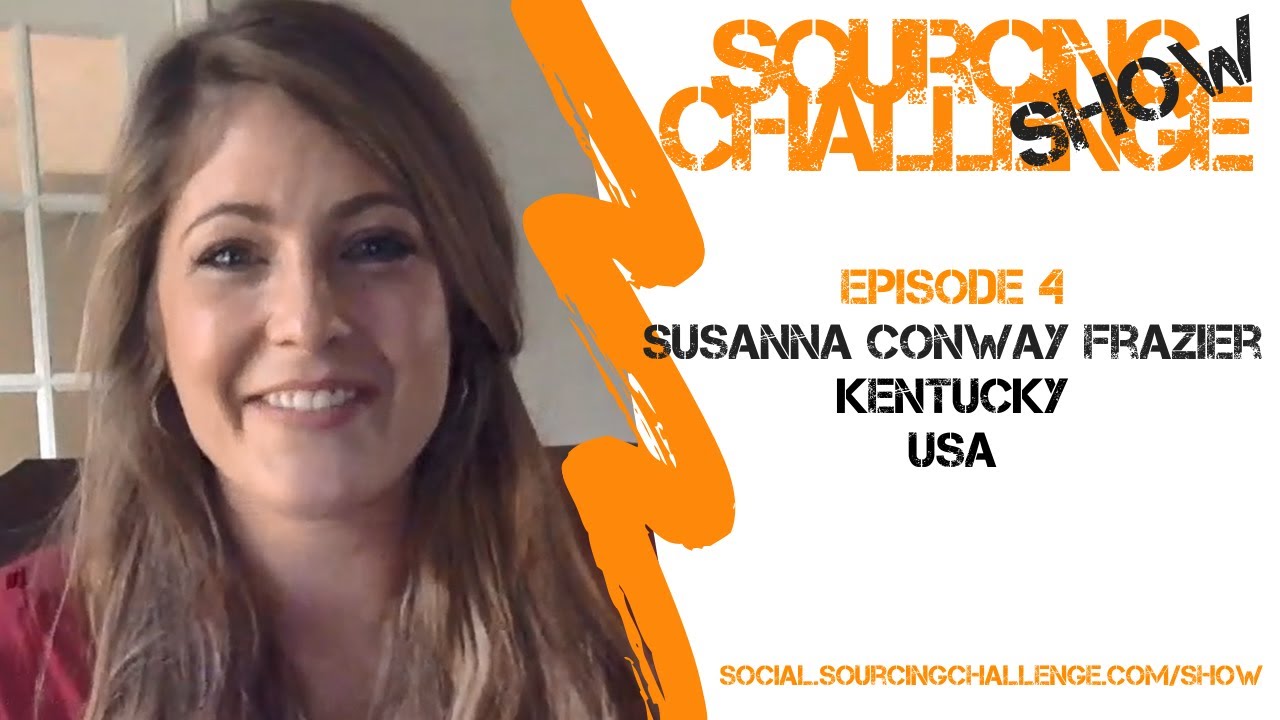 Susanna Conway Frazier - Sourcing Challenge Show - Episode 4 - YouTube