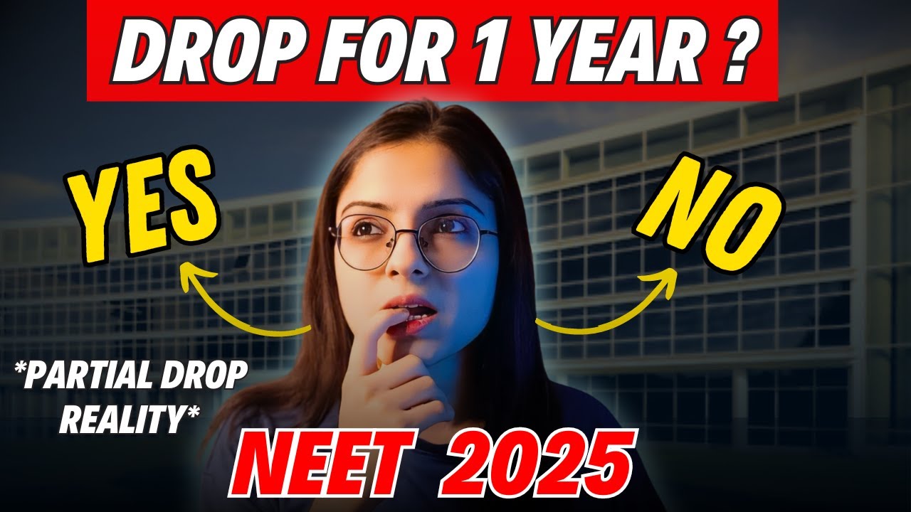 Should I take *DROP* For NEET 2025 | Harsh Reality of NEET Drop Year | Must Watch | Ekta Soni ...