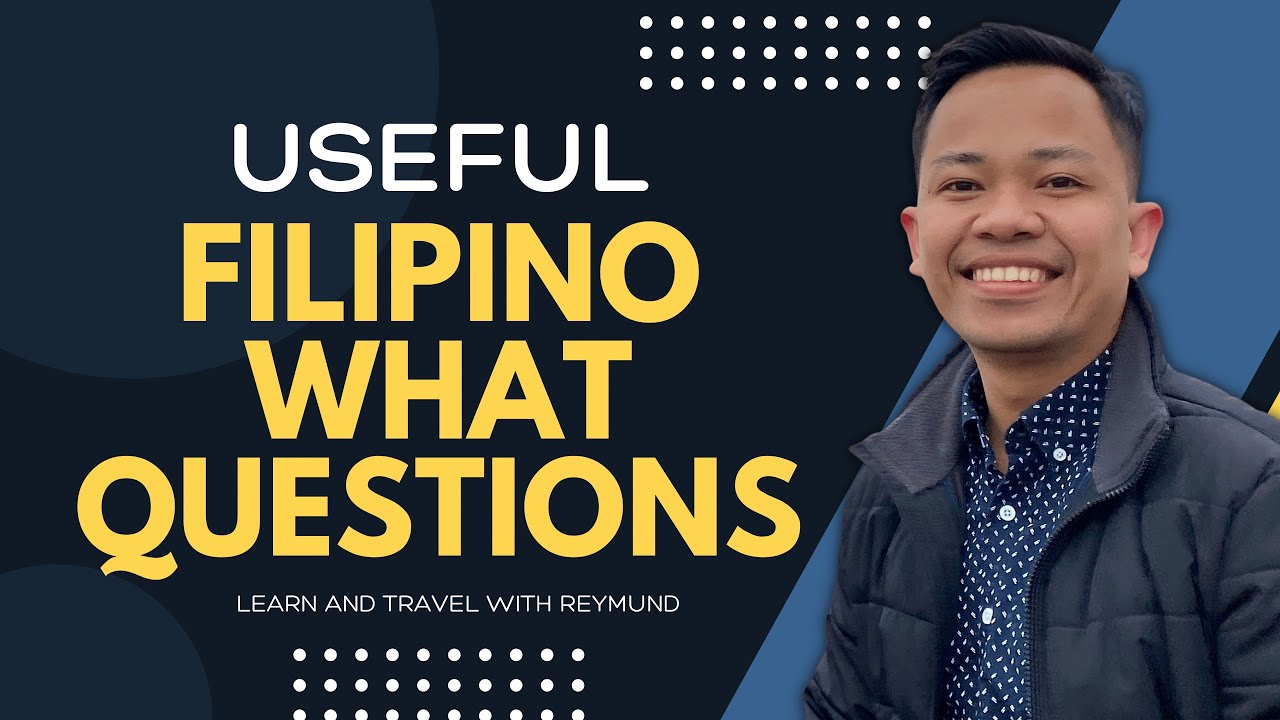 Tagalog WHAT Questions You Should Learn || LEARN TAGALOG #tagalog # ...